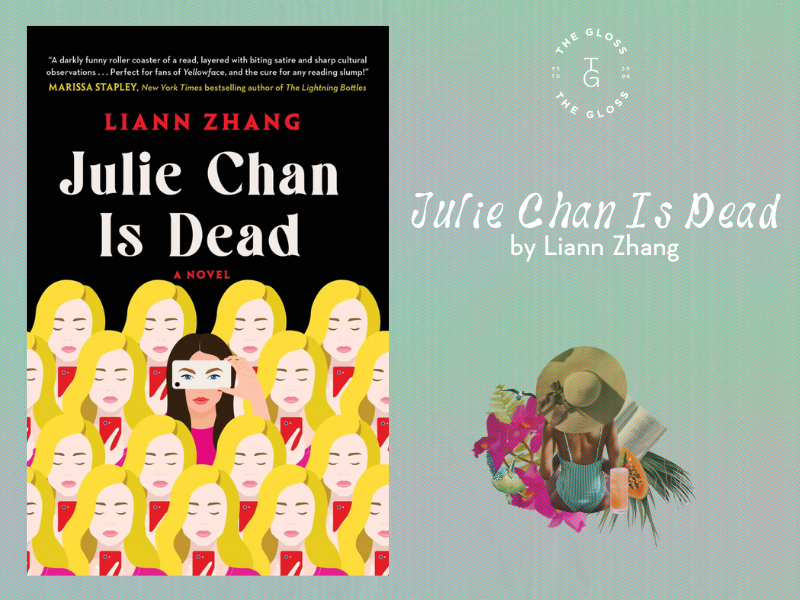 Julie Chan is Dead by Liann Zhang (Review by Maggie Majstrova) - The Gloss