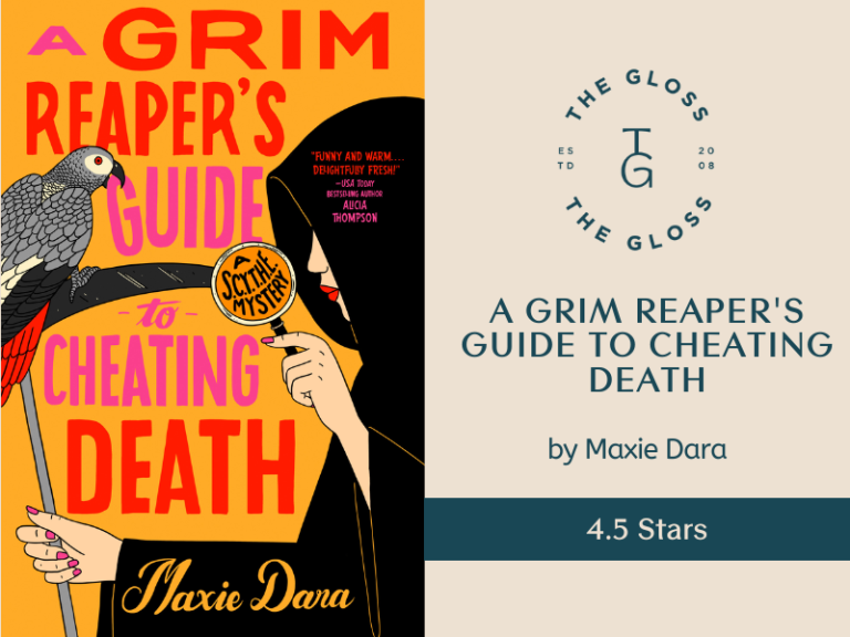 A Grim Reaper's Guide to Cheating Death, Maxie Dara (Review by Skylar Wetzel) - The Gloss