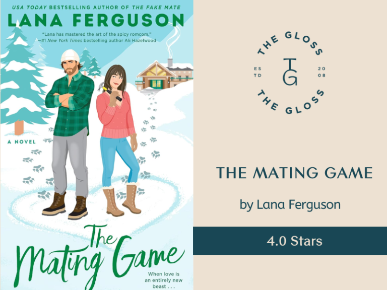 The Mating Game, Lana Ferguson (Review by Aura Johnson) - The Gloss
